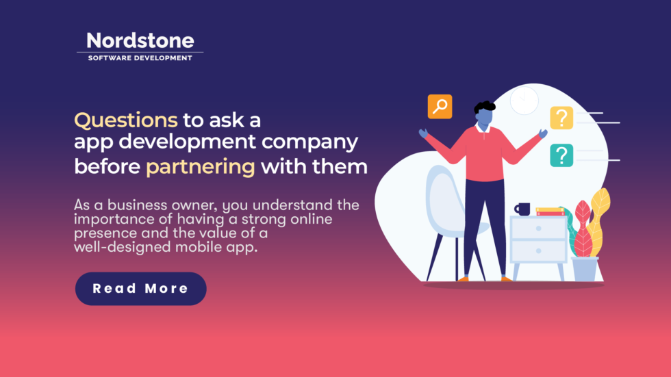 Questions To Ask a Mobile App Development Company |Nordstone