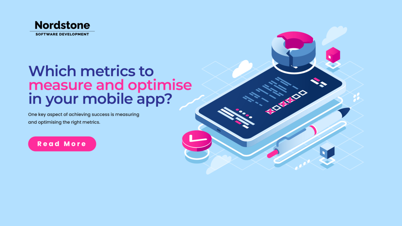 Essential Metrics for Optimizing Your Mobile App | Nordstone
