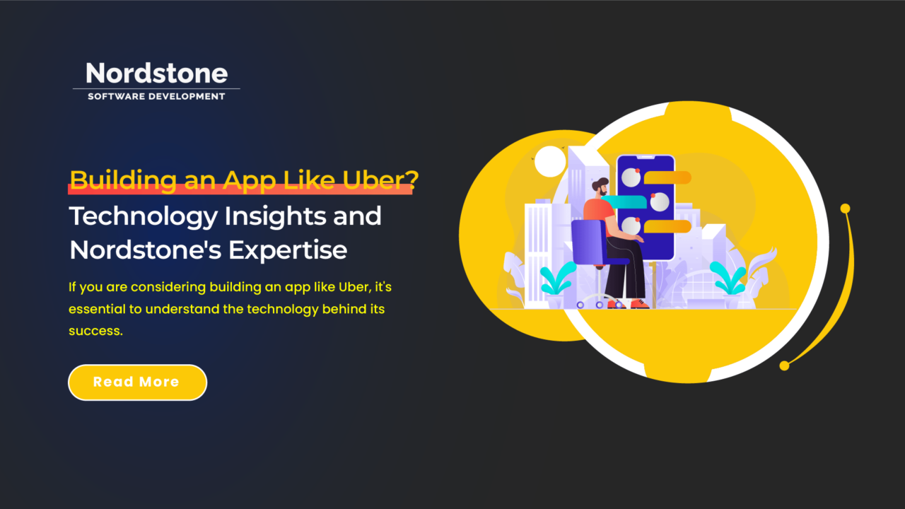 Building an App Like Uber: Insights & Expertise | Nordstone