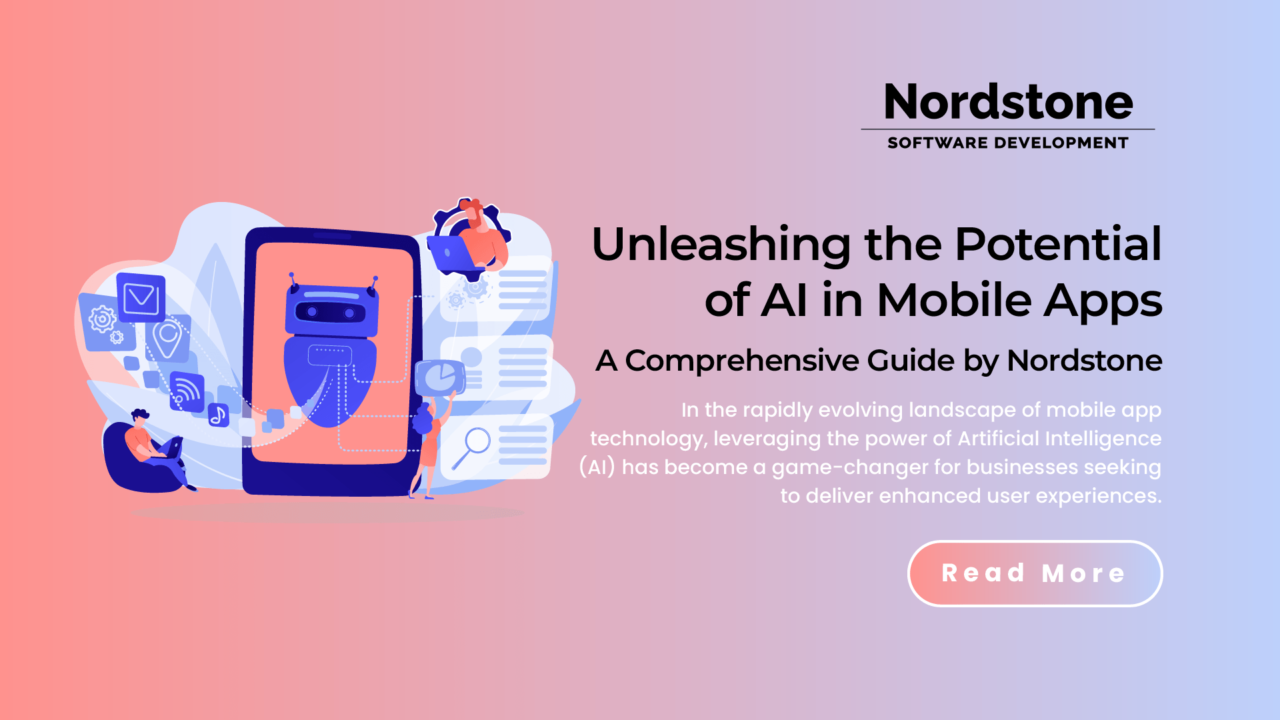 Unleash AI's Potential in Mobile Apps | Nordstone Guide