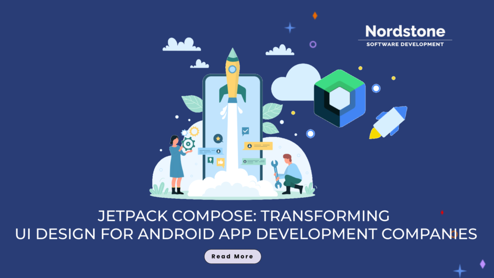 Jetpack Compose: Revolutionizing UI Design for Android App